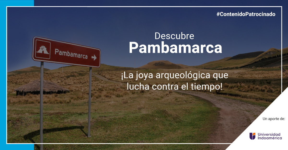 Pambamarca: La joya arqueológica que lucha contra el tiempo